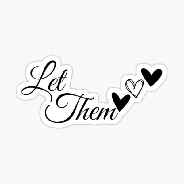 "Let Them" Sticker for Sale by ChristinesCo | Redbubble