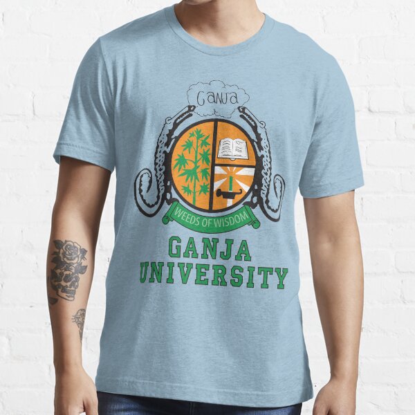 "Ganja University" T-shirt for Sale by EduardoRizz | Redbubble | bob t ...
