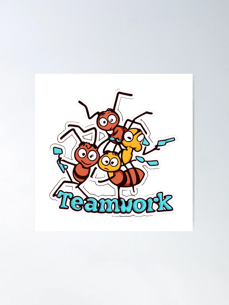 Ants Teamwork Animation Ants Teamwork Makes The Dream Work" Poster