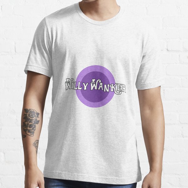 "Willy Wanker - Fun Wonker Gift - Funny Willy Wonker" T-shirt by ...
