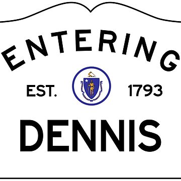 "Entering Dennis - Commonwealth of Massachusetts Road Sign" Sticker for ...