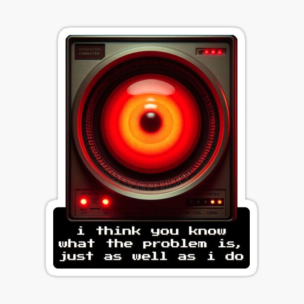 2001 A Space Odyssey Hal Quotes