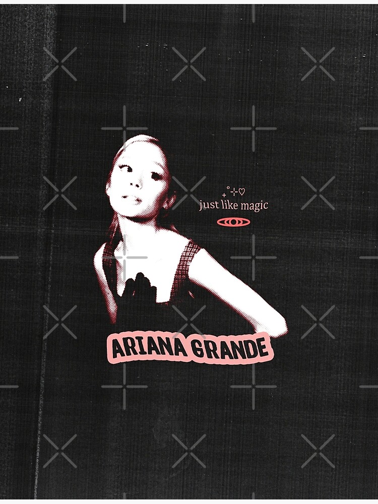 "Ariana Grande just like magic" Poster by altervalen | Redbubble