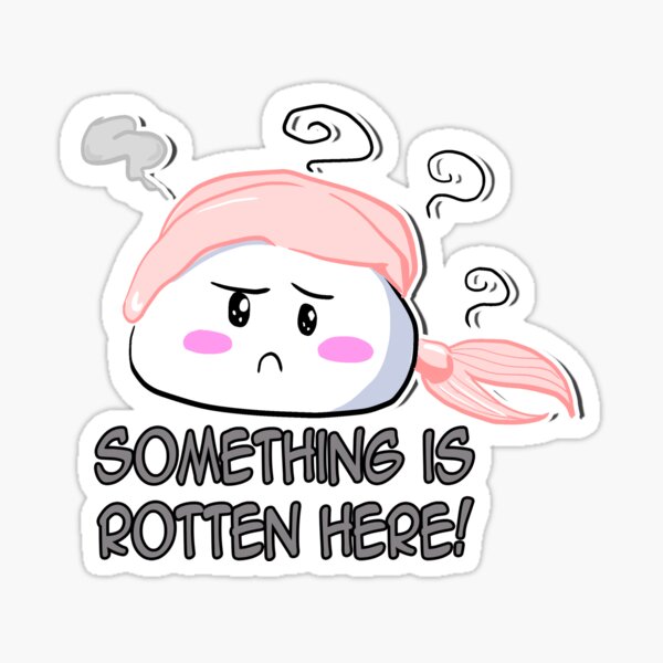 "Something rotten" Sticker for Sale by Reenave | Redbubble