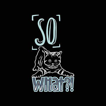 "SO WHAT?" Sticker for Sale by Inspiretouplift | Redbubble