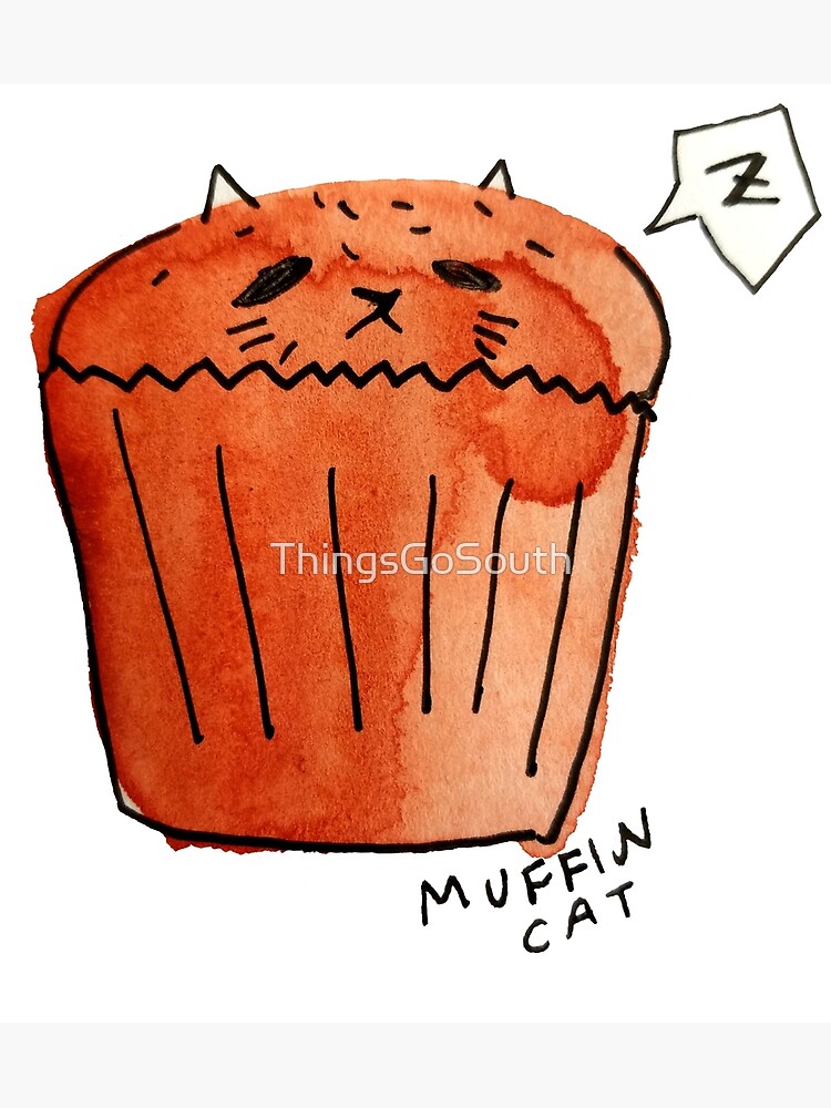"Muffin Cat" Art Print by ThingsGoSouth | Redbubble