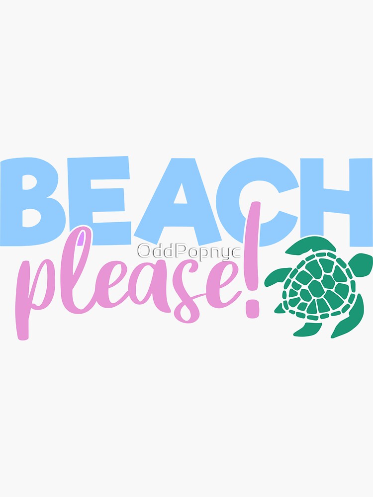 "Beach Please!" Sticker for Sale by OddPopnyc | Redbubble