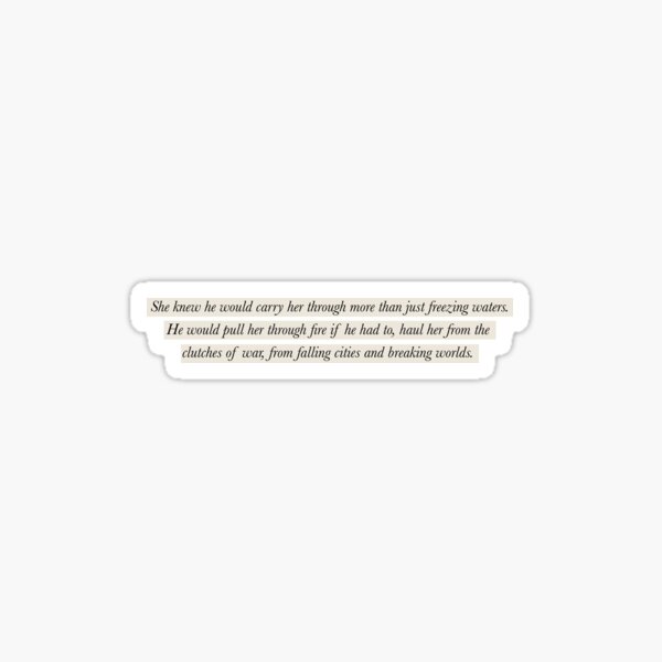 "Evangeline Memory Quote, ACFTL" Sticker for Sale by MaddieCurnan ...