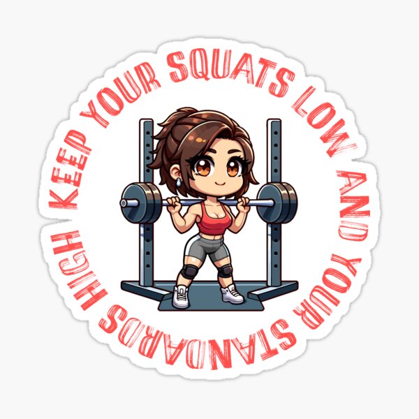 "Strong Gym Girl - Keep your squats low and your standards high ...
