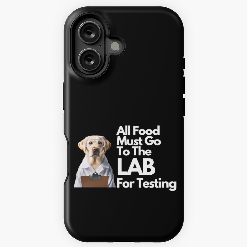 "All Food Must Go To The Lab For Testing | Labrador | Funny Dog Design ...