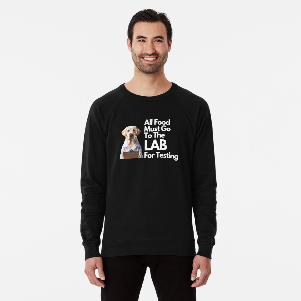 "All Food Must Go To The Lab For Testing | Labrador | Funny Dog Design ...