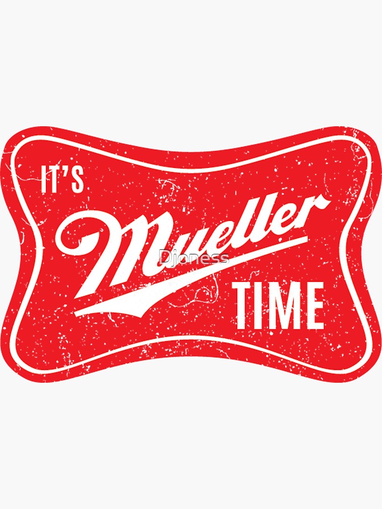 "It's Mueller Time Vintage Shirt" Sticker for Sale by Djoness | Redbubble