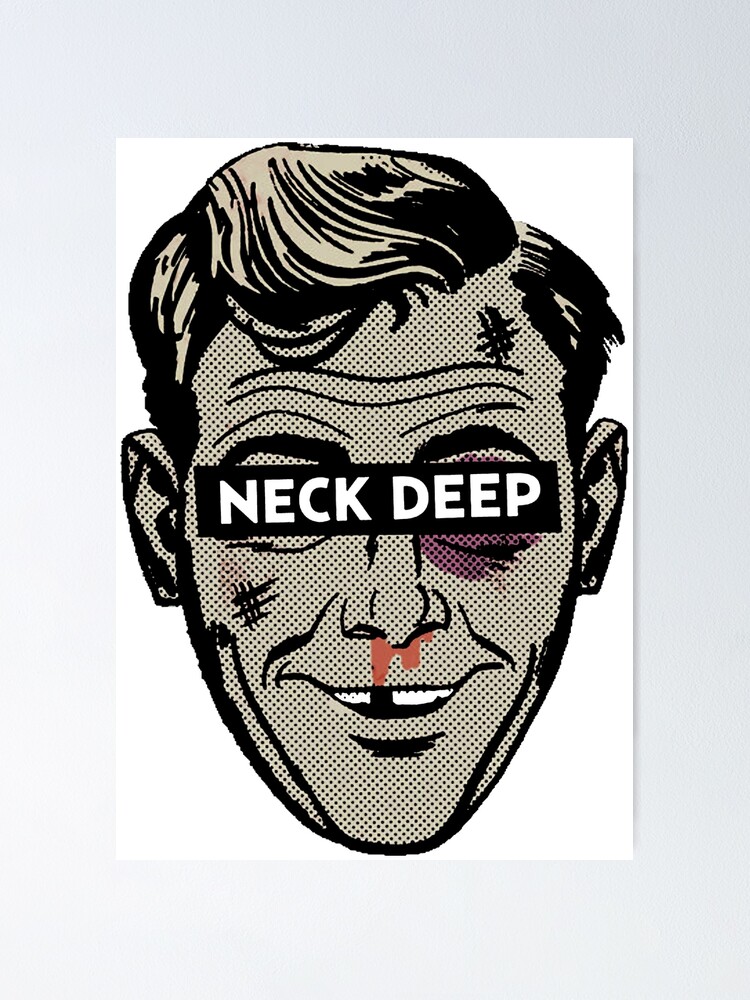 "Neck Deep " Poster for Sale by hannahmarland | Redbubble