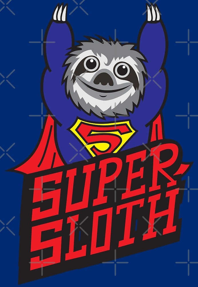"Super Sloth" by plushism | Redbubble