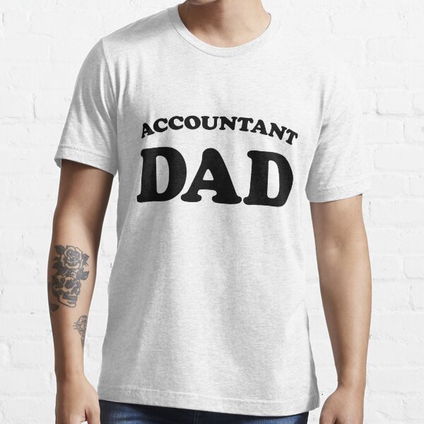 "Accountant Dad T Shirt Father Husband Funny Gift Present Step ...