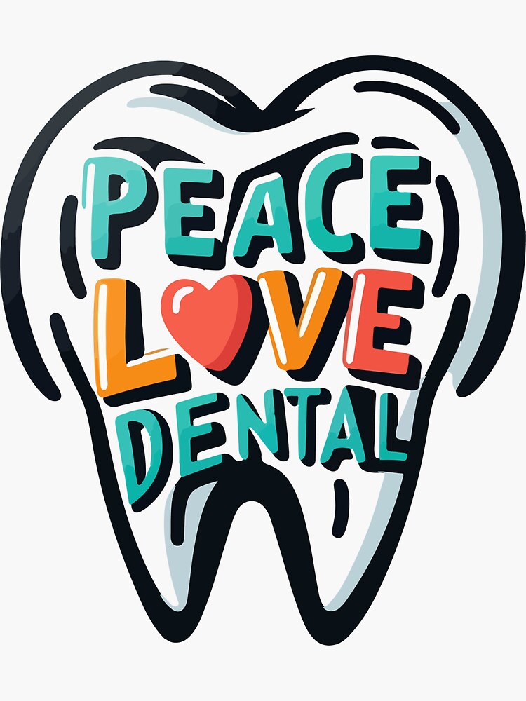 "Colorful Peace Love Dental with Tooth - Fun Sticker Design" Sticker ...