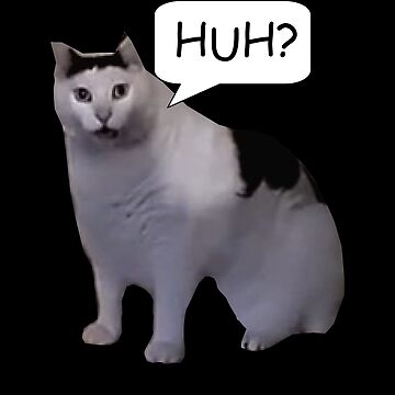 "Huh Cat Meme" Sticker for Sale by FloraPlantTees | Redbubble