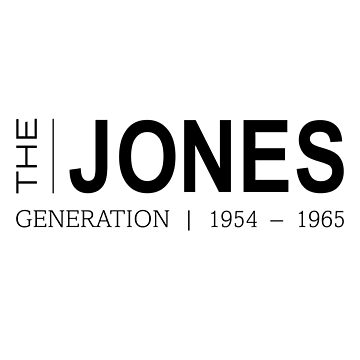 "The Jones Generation 1954-1965 Black Print- Generation X, Millennial ...