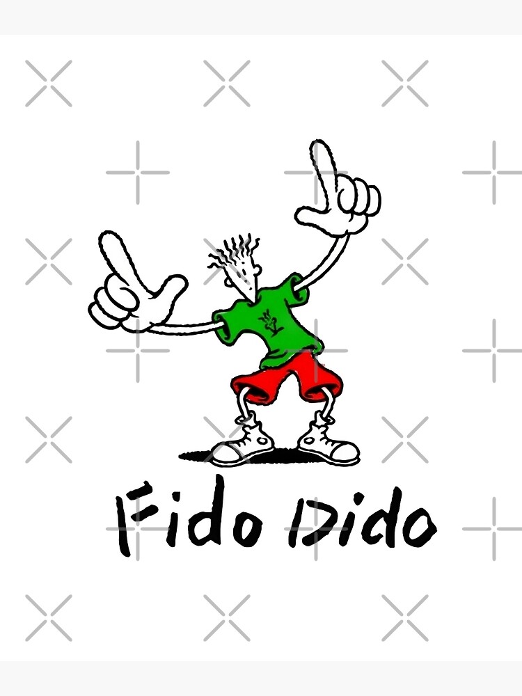 "Fido Dido a Fido Dido a Fido Dido" Poster for Sale by waresho | Redbubble