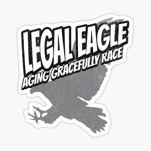 "Legal Eagle Aging Gracefully: Birthday Edition for the Wise Gentleman ...