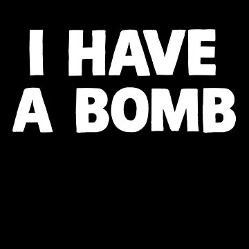 "I Have a Bomb Prank. Dark Humor. Controversial Explosive Joke ...