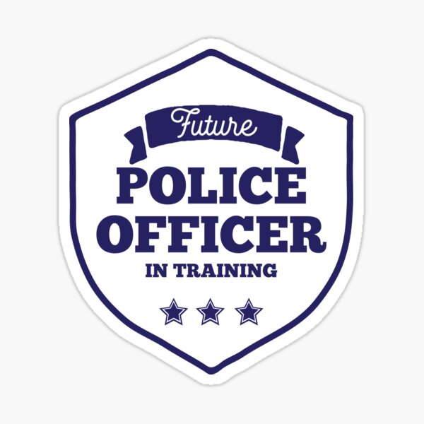 "Future Police Officer In Training" Sticker by teesaurus | Redbubble