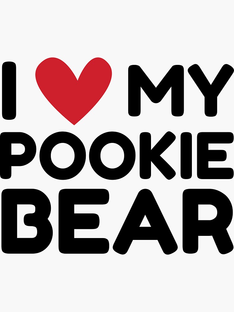 "I Love My Pookie Bear funny Valentine's Day" Sticker for Sale by ...