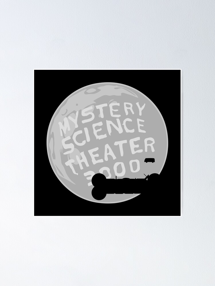 "MST3K Moon" Poster for Sale by CruceJ | Redbubble