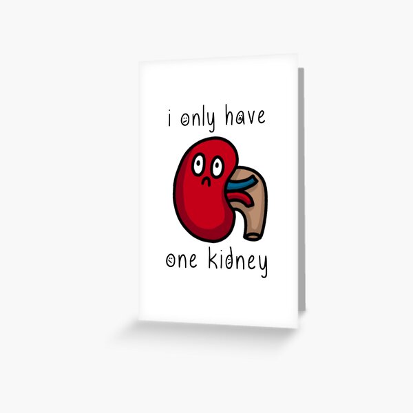 Kidney Merch & Gifts for Sale | Redbubble