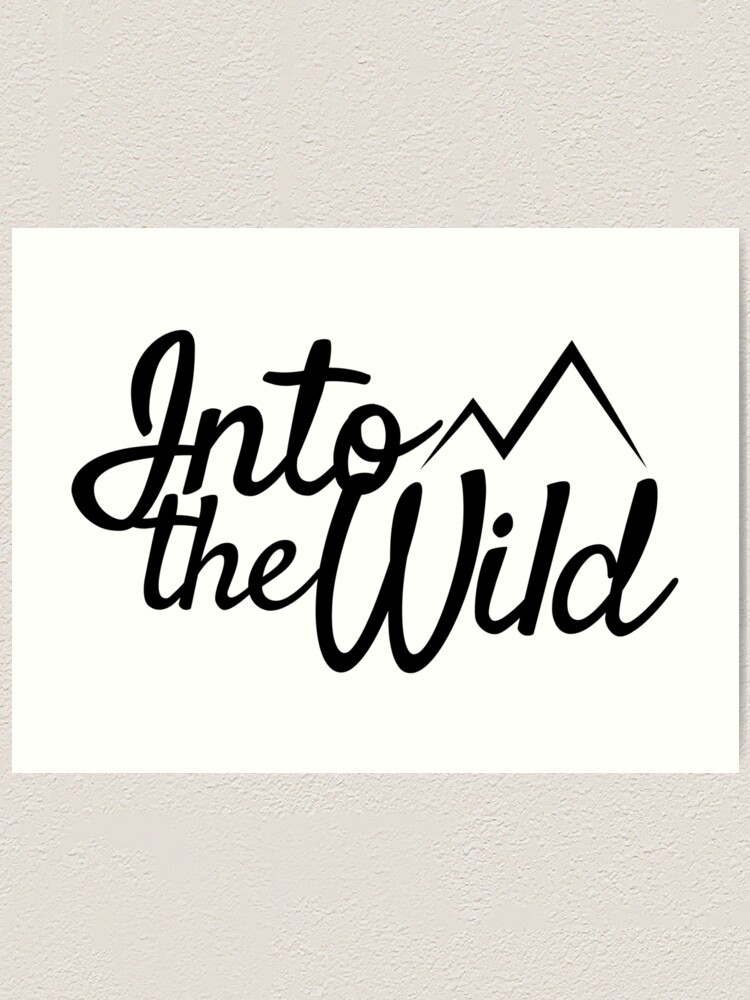 "Into The Wild logo text" Art Print for Sale by MovieArtWork | Redbubble