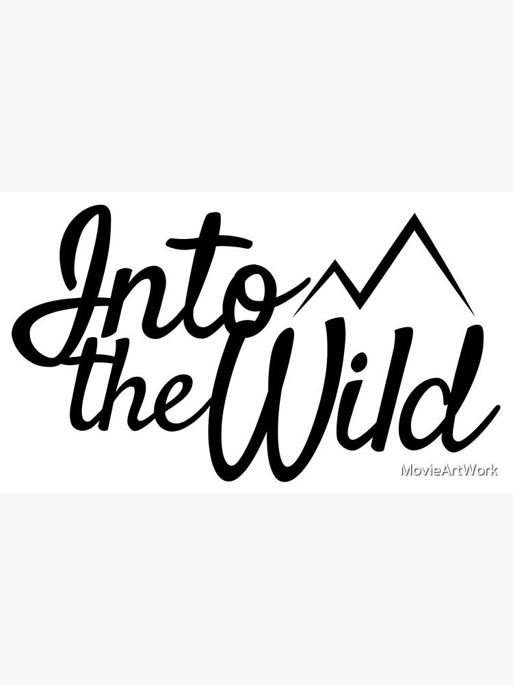 "Into The Wild logo text" Art Print for Sale by MovieArtWork | Redbubble