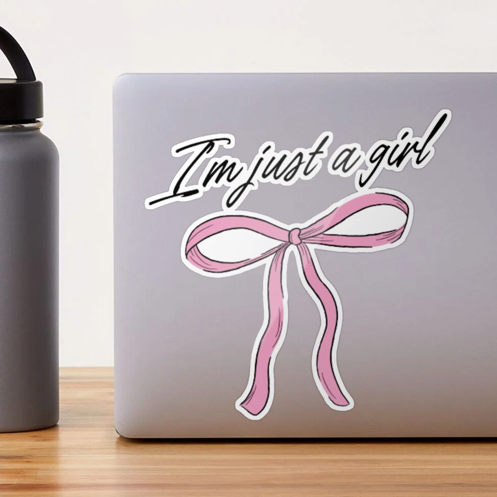 Girls Gift Sticker Pack I'm Just A Girl Sticker 3 Pack - Funny Meme ...