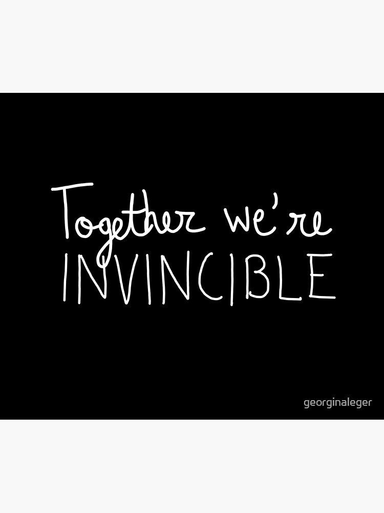 "Together we're invincible" Poster for Sale by georginaleger | Redbubble