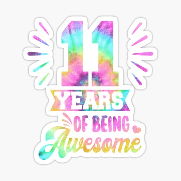 "11th Birthday Gift Idea Tie Dye 11 Year Of Being Awesome Tshirt ...