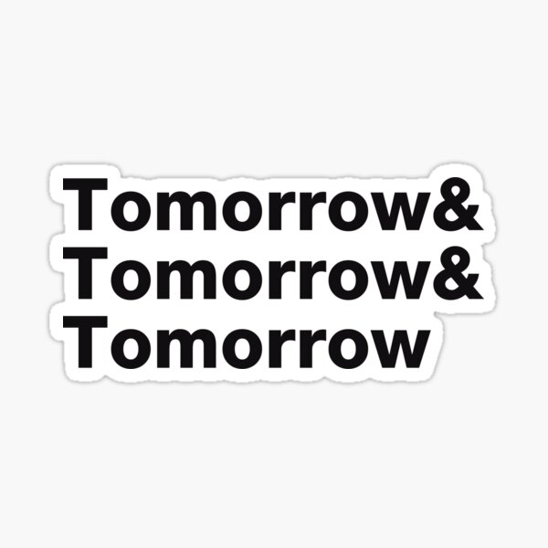 "Macbeth Tomorrow & Tomorrow & Tomorrow Sticker" Sticker for Sale by ...