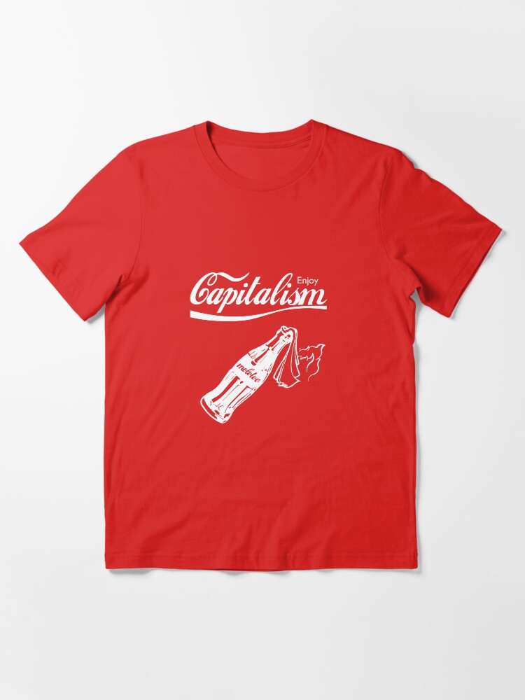 "Enjoy Capitalism" T-shirt for Sale by inkstyl | Redbubble | coke t ...