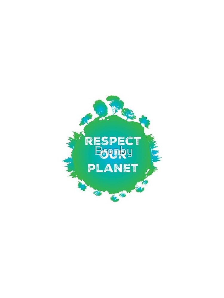 "Respect Our Planet Protect the Environment Earth Day Trees" iPhone ...