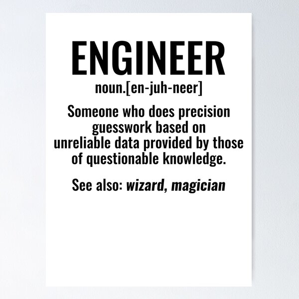 "Engineer Someone Who Does Precision Guesswork Based on Unreliable Data ...