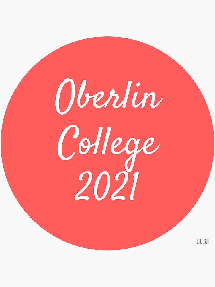 "Oberlin College - Class of 2021" Sticker for Sale by lilhill | Redbubble