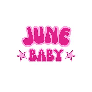 "June Baby" Sticker for Sale by OscarAndOphelia | Redbubble