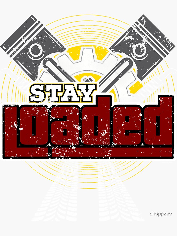 "Trucker Shirt Stay Loaded Trucker Gift Trucker Dad Shirt" Sticker for ...