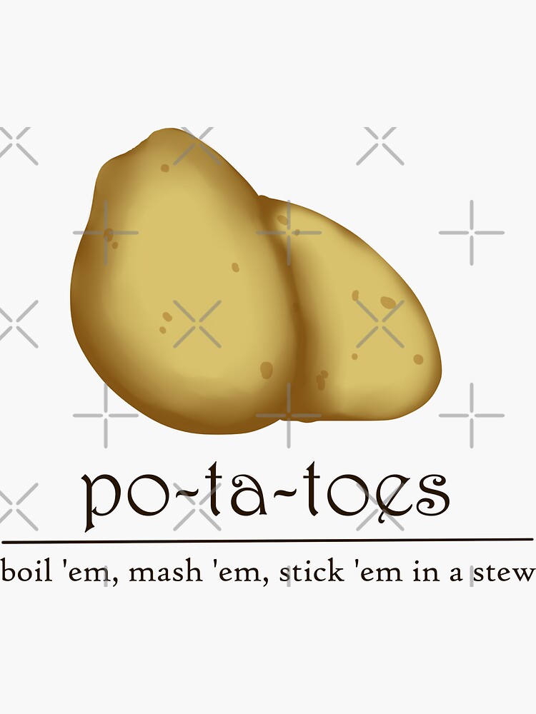 "PO-TA-TOES LoTR Samwise Gamgee" Sticker for Sale by SillyThings3000 ...