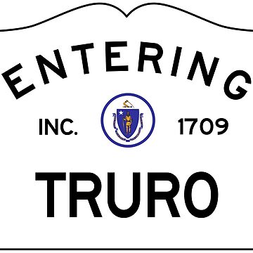 "Entering Truro Massachusetts - Commonwealth of Massachusetts Road Sign ...