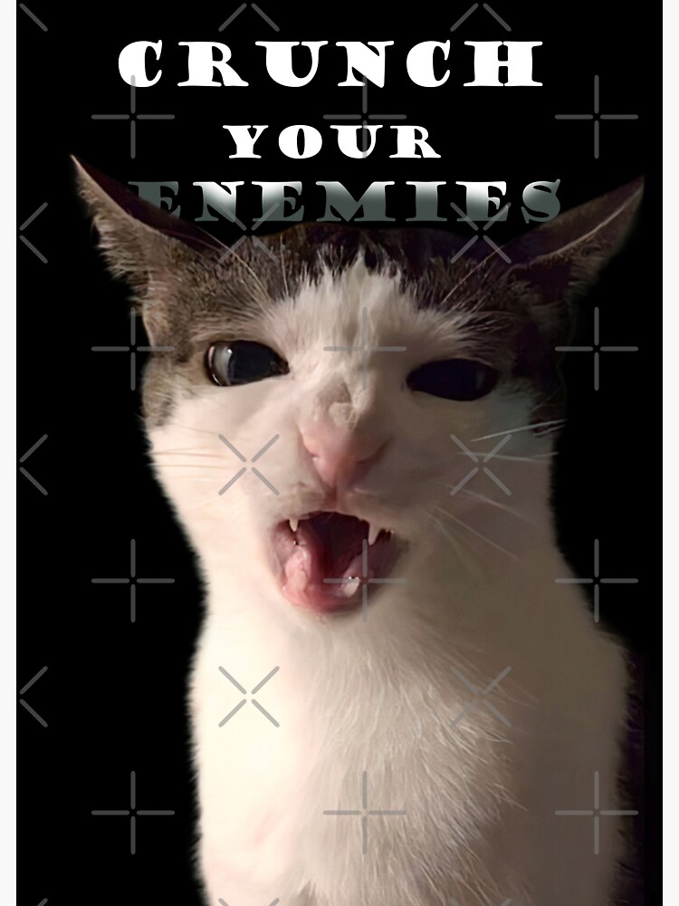 "Crunch you Enemies - crunching cat meme" Sticker for Sale by Natalie ...