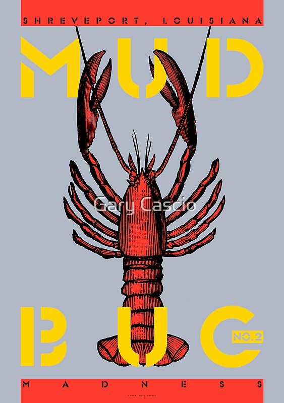 "Mudbug Madness No. 2" by Gary Cascio | Redbubble
