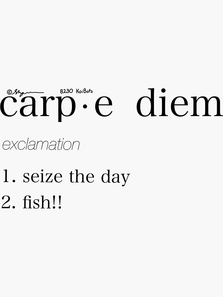 ""Carp-e Diem" Definition Pun" Sticker for Sale by KoiBots | Redbubble