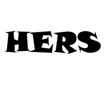 "Hers" Sticker for Sale by Revitalisingyou | Redbubble