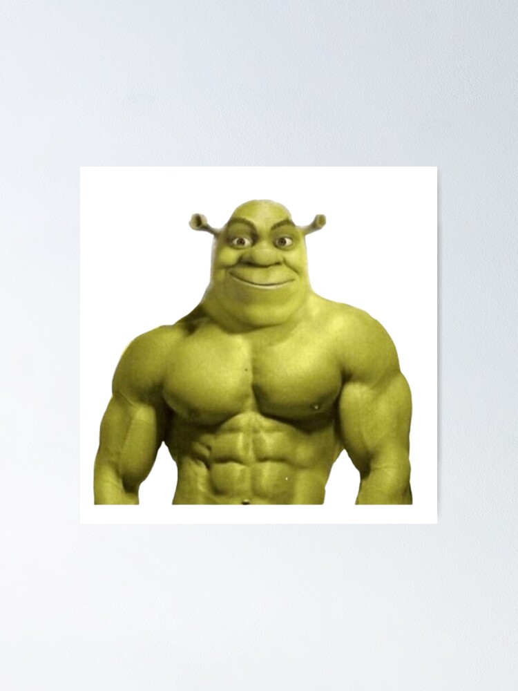 "buff shrek" Poster for Sale by FunkisDesignes | Redbubble