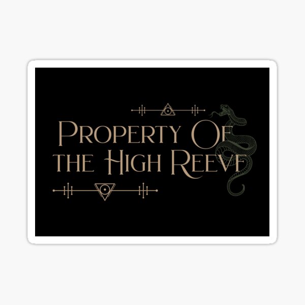 "Property of the High Reeve - Dramione - Manacled" Sticker for Sale by ...