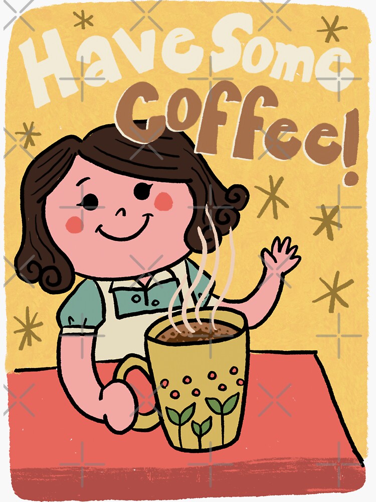 "Have some coffee retro style poster illustration" Sticker for Sale by ...